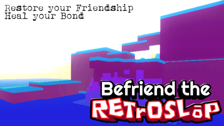RobloxGo | Befriend the Retroslop [50K VISITS!] - Real Time Stats ...