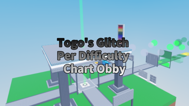 RobloxGo | [Extreme] Togo's Glitch Per Difficulty Chart Obby - Real ...