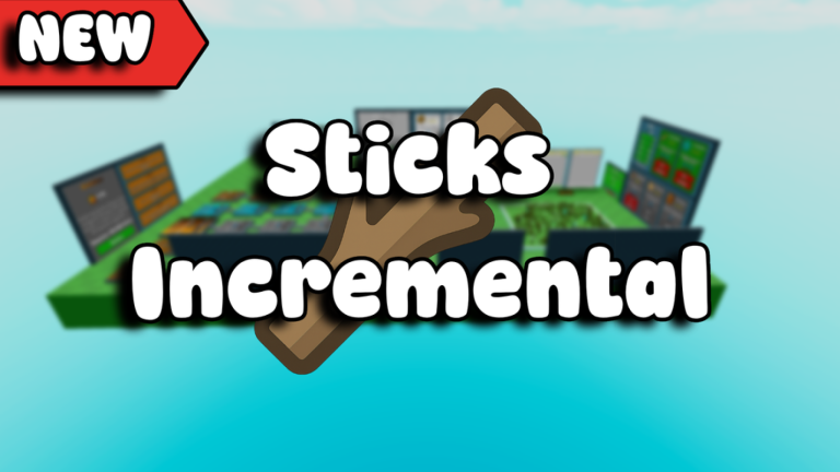RobloxGo | [UPD 2] Sticks Incremental 🌲 - Real Time Stats, Insights And Ranking