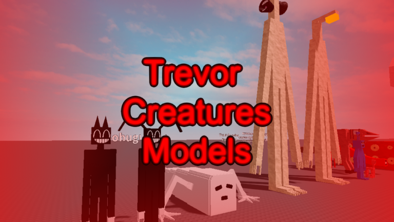 RobloxGo | Trevor Creatures Models - Real Time Stats, Insights And Ranking