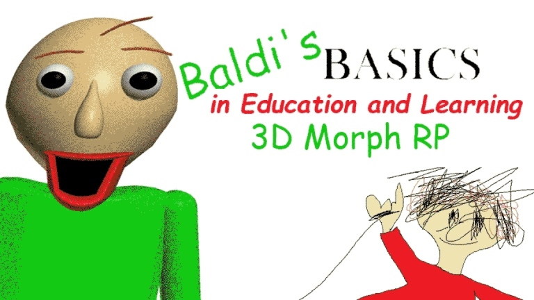 RobloxGo | Update All Characters Baldi's Basics 3D Morph RP - Real Time ...