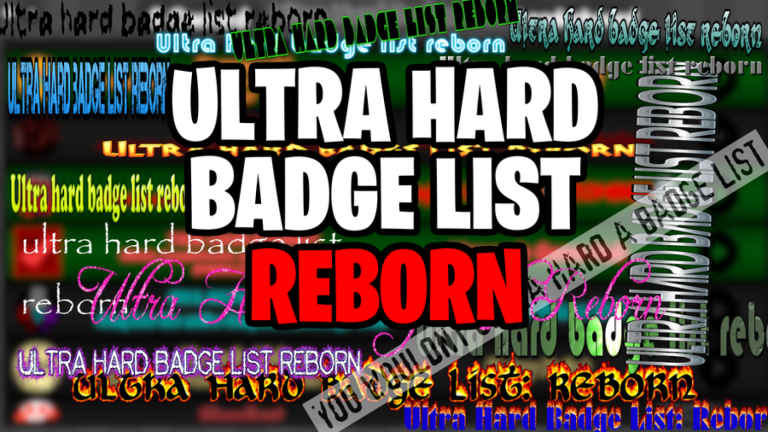 RobloxGo | [BETA] Ultra Hard Badge List: Reborn - Real Time Stats ...
