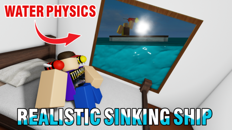RobloxGo | Sinking Ship BUT WITH REALISTIC WATER PHYSICS! - Real Time ...