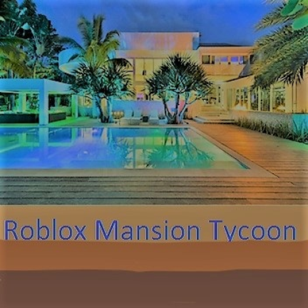 RobloxGo | *New* | Roblox Mansion Tycoon - Real Time Stats, Insights ...