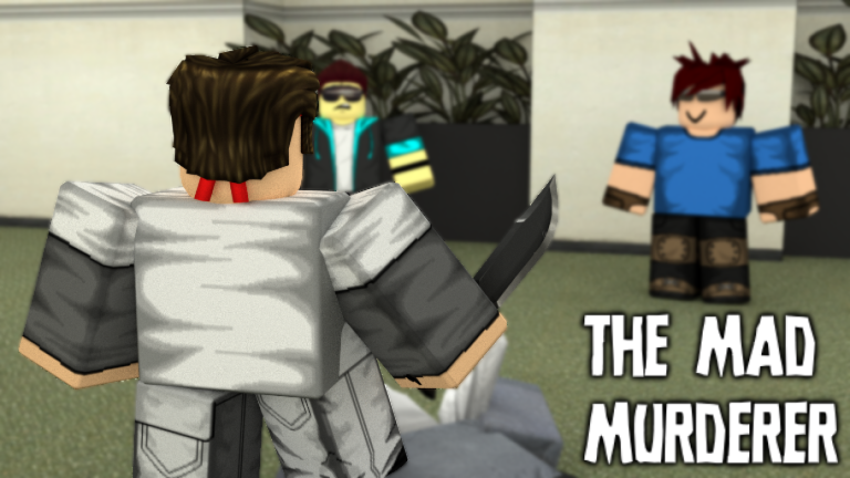 RobloxGo | [REVAMP] The Mad Murderer: Revived - Real Time Stats ...