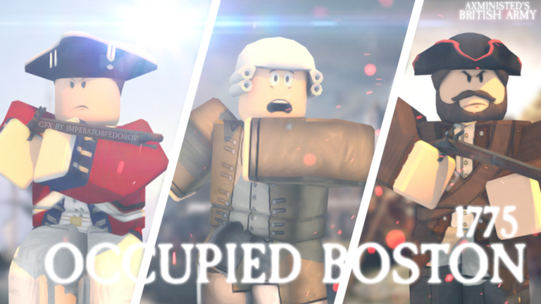 RobloxGo | 𝐎𝐜𝐜𝐮𝐩𝐢𝐞𝐝 Boston c. 1775 - Real Time Stats, Insights And Ranking