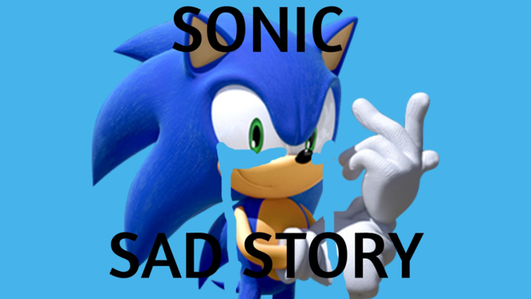 RobloxGo | (PART 2 is HERE) SAD sonic the hedgehog story😔😭 - Real Time ...
