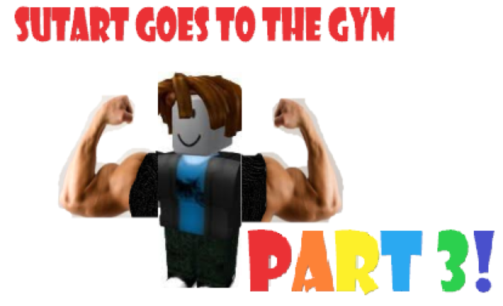 RobloxGo | Stuart goes to the gym - Real Time Stats, Insights And Ranking