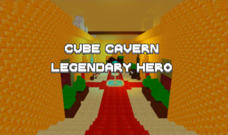 RobloxGo | Cube Cavern: Legendary Hero - Real Time Stats, Insights And ...