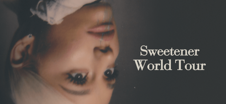[REOPENED!]Sweetener World Tour