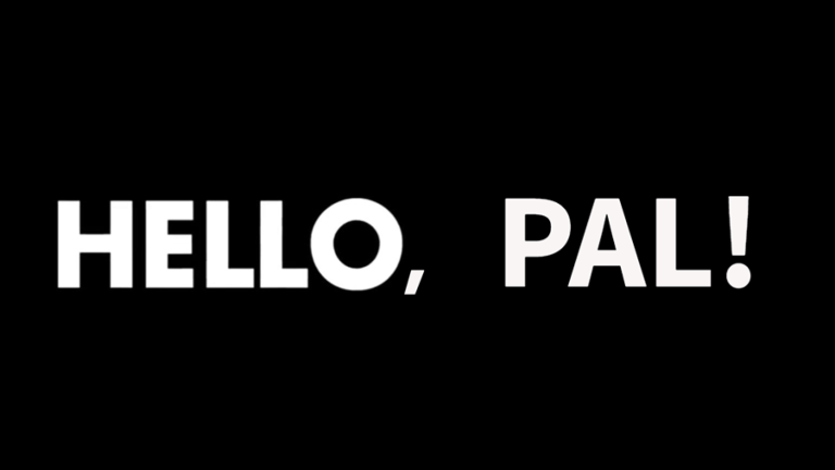 Hello, Pal! [Alpha]