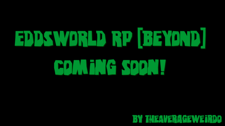 RobloxGo | Eddsworld RP [Beyond] - Real Time Stats, Insights And Ranking