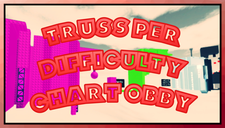 RobloxGo | Truss Per Difficulty Chart Obby - Real Time Stats, Insights ...