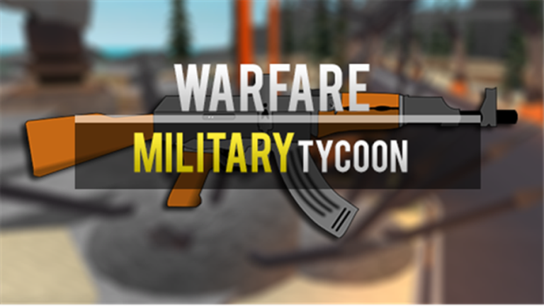 RobloxGo | Warfare Military Tycoon - Real Time Stats, Insights And Ranking