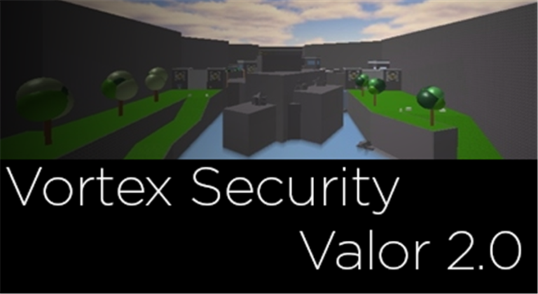 Vortex Security: Fort Valor (2.0)