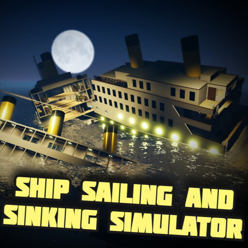 RobloxGo | Sail And Sink Simulator! [REALISTIC] Ships! - Real Time ...